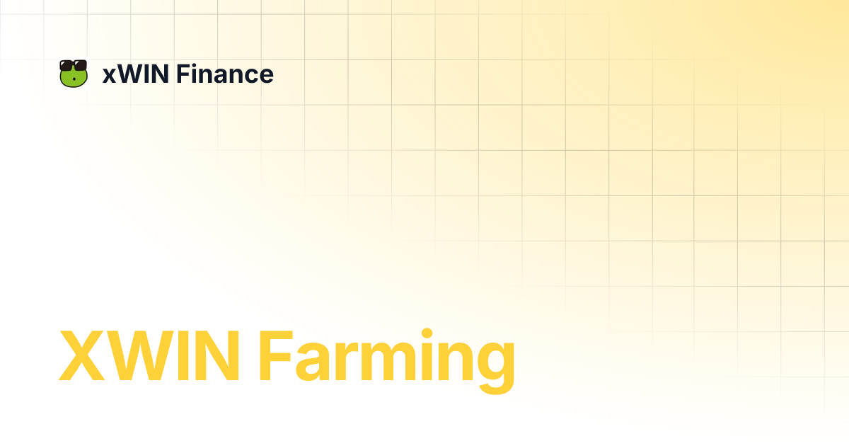 XWIN Farming | xWIN Finance
