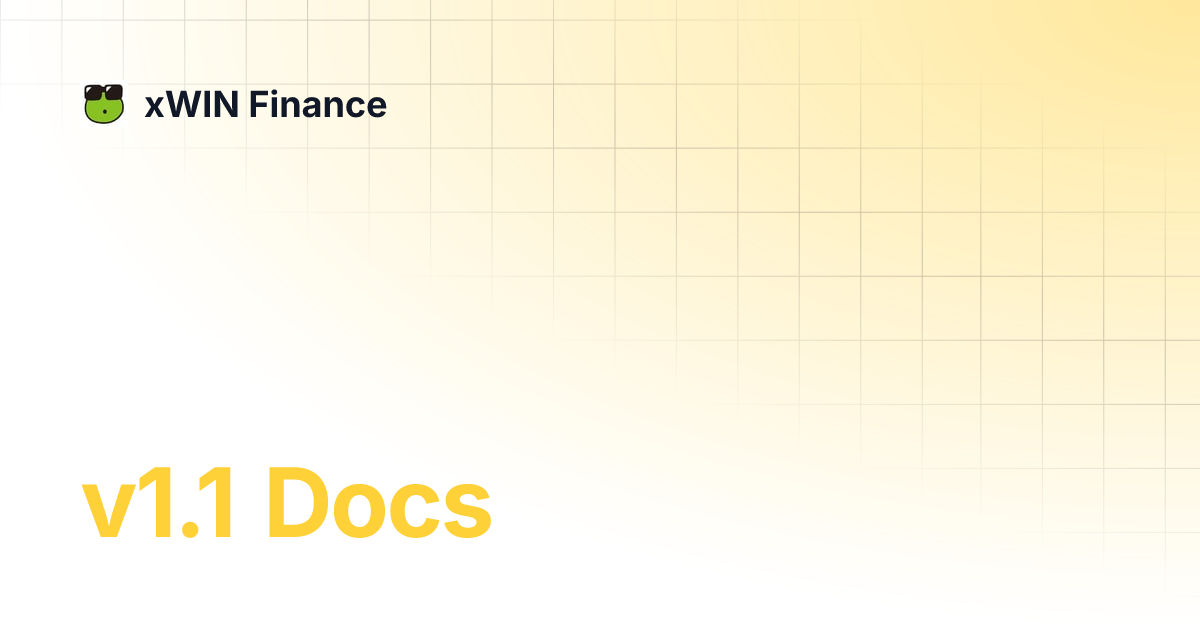 v1.1 Docs | xWIN Finance